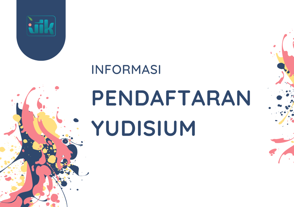 Pendaftaran Yudisium Jurusan Bulan September 2023 – FTIK ITERA